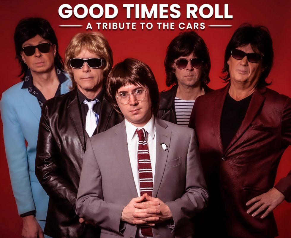 Good Times Roll | A Tribute to the Cars